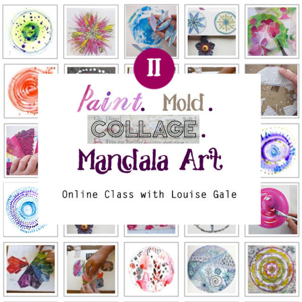 Mixed Media Mandalas online class | Louise Gale Mixed Media Botanical ...